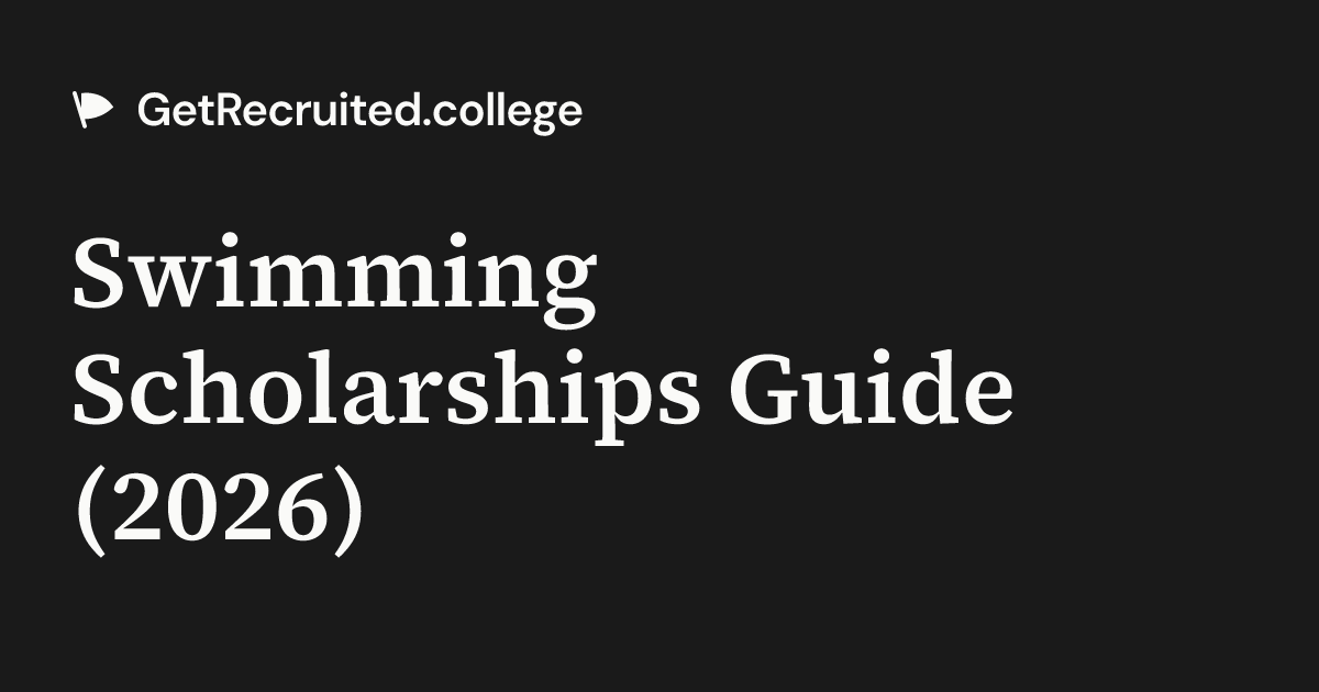 Swimming Scholarships Guide (2026) | GetRecruited